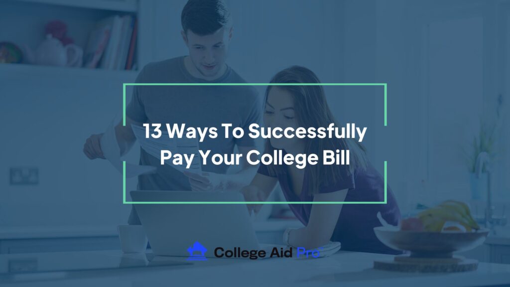 Accessible Education | 13 Strategies To Effectively Pay Your College ...